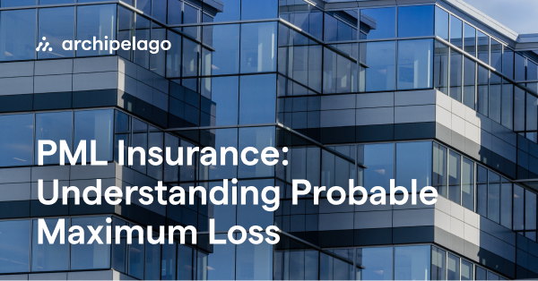 PML Insurance: Understanding Probable Maximum Loss