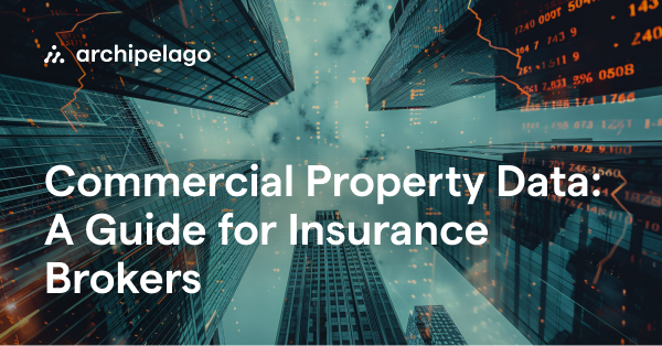 Commercial Property Data: A Guide for Insurance Brokers