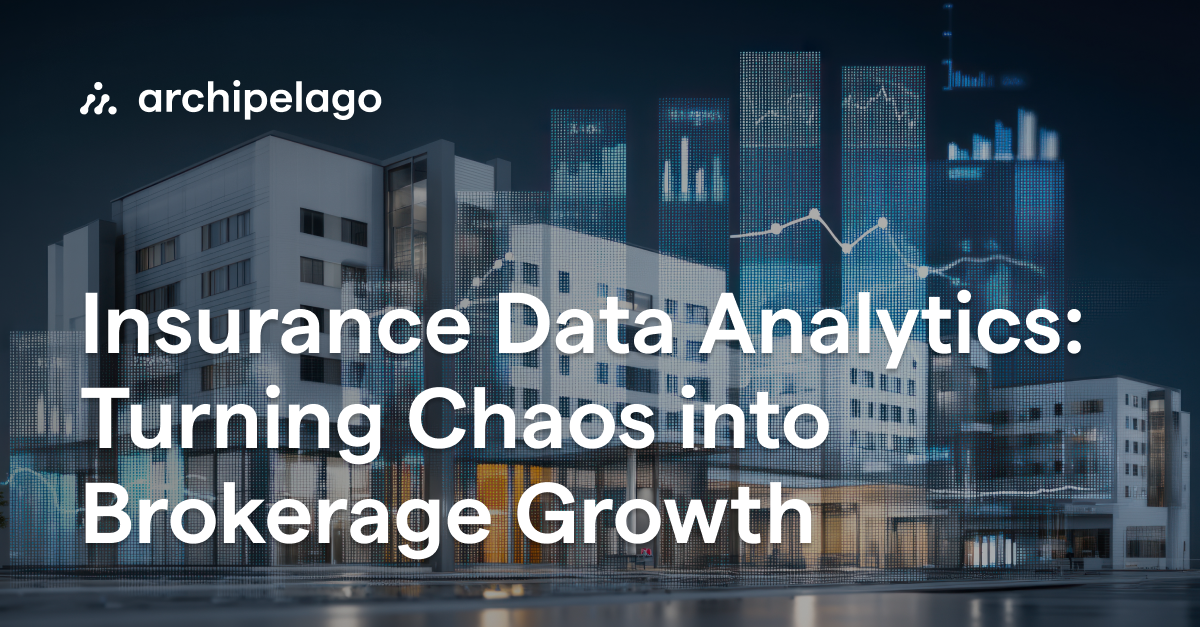 Insurance Data Analytics: Turning Chaos into Brokerage Growth