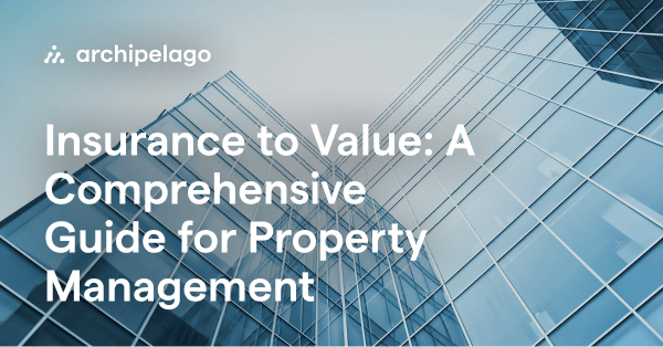 Insurance to Value: A Comprehensive Guide for Property Management